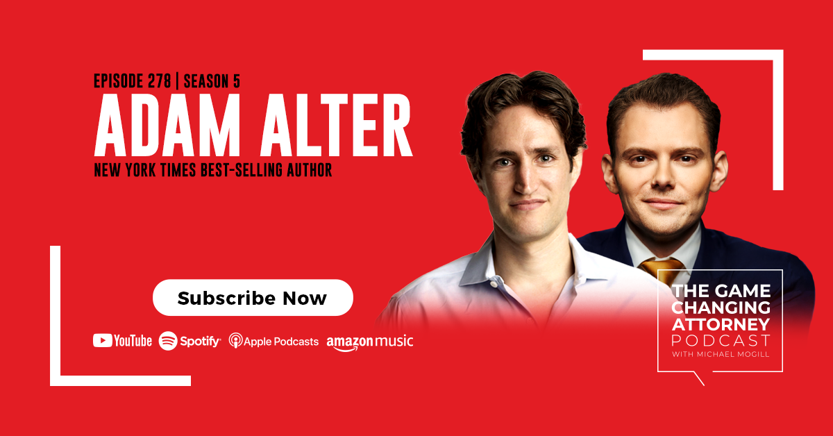 Episode 278 — Adam Alter — From Stuck to Unstoppable: Gaining and ...